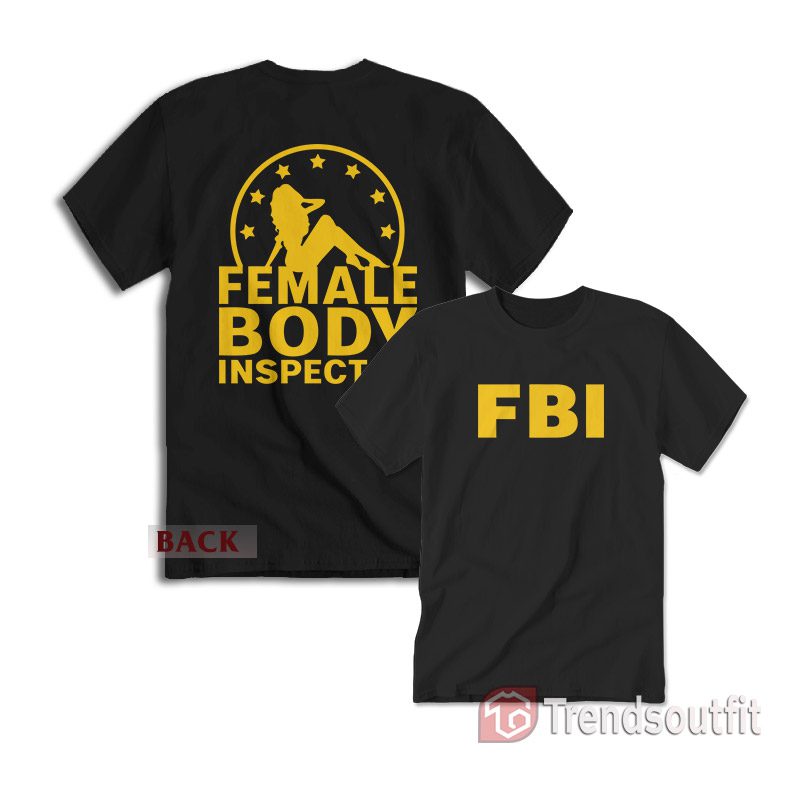 William Zabka FBI Female Body Inspector T-shirt