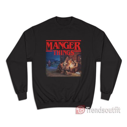 Stranger Things Manger Things Sweatshirt - Trendsoutfit.com